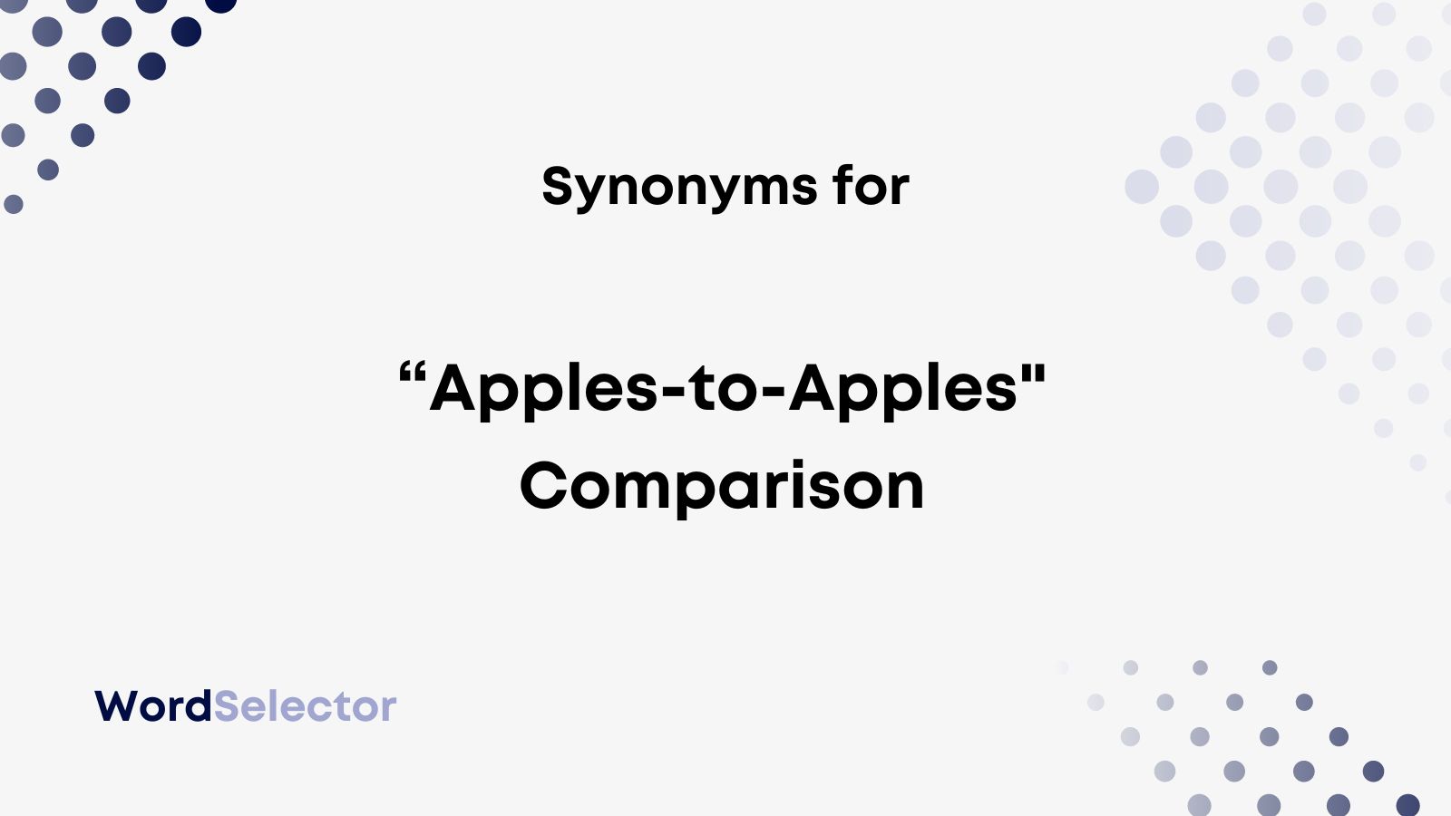 10 Synonyms For Apples to Apples Comparison WordSelector