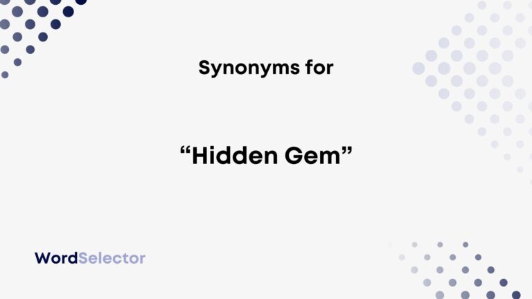 Synonyms for "Hidden Gem" - WordSelector