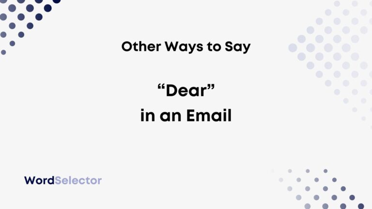 Other Words for “Dear” in an Email - WordSelector