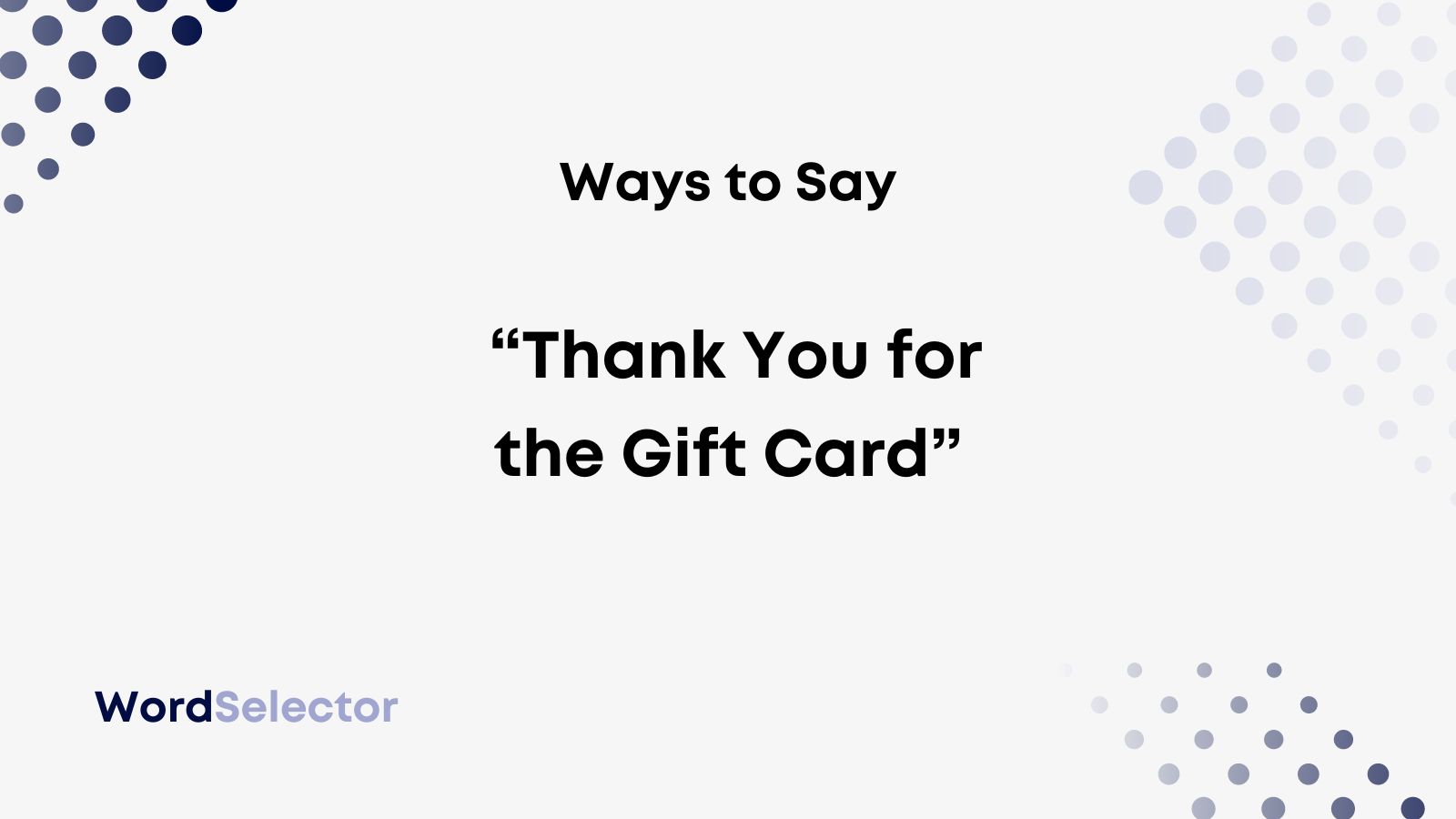 8 Ways To Say Thank You For The Gift Card WordSelector