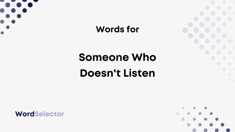 Words for Someone Who Doesn't Listen - WordSelector