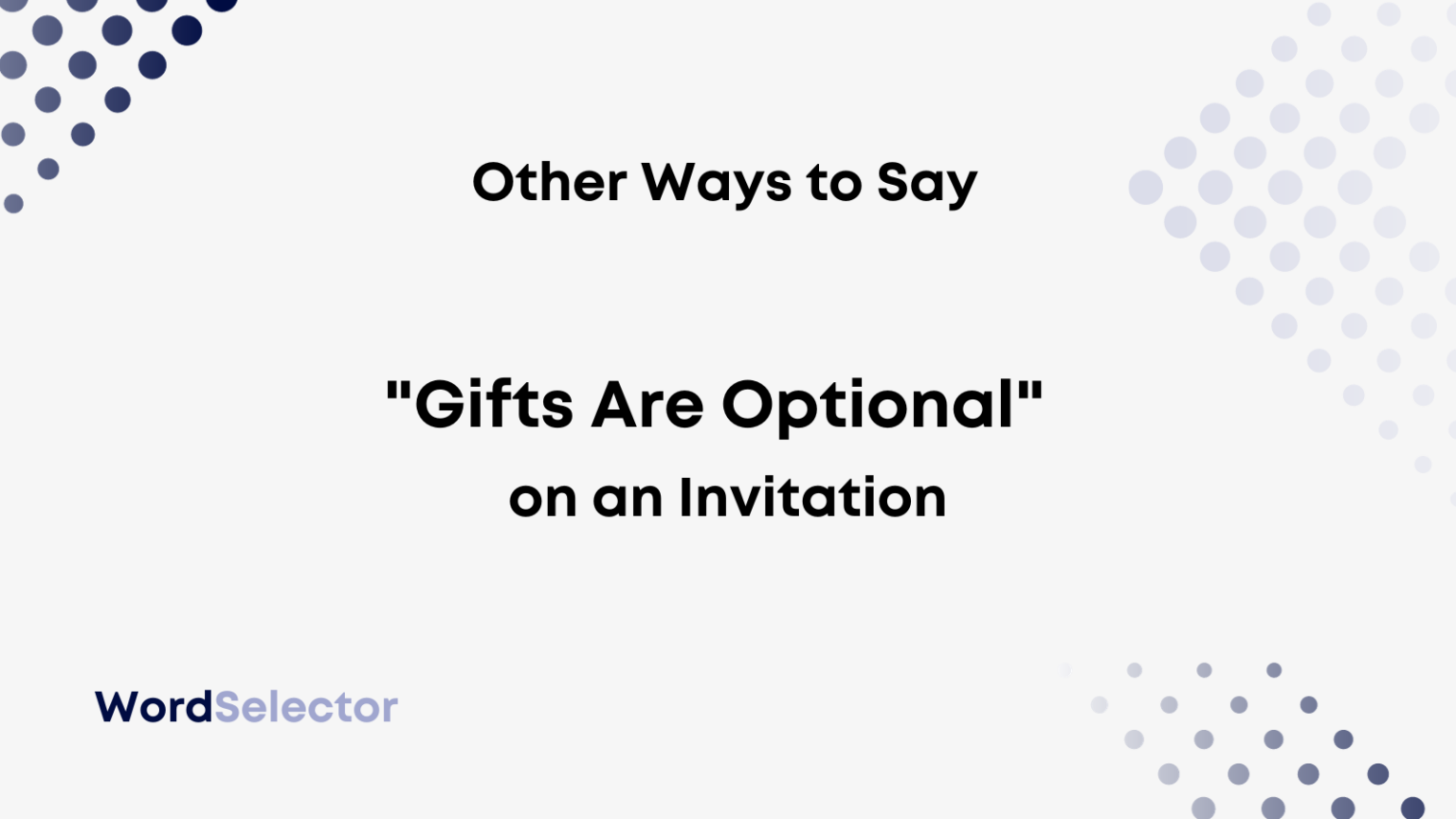 Other Ways to Say "Gifts Are Optional" on an Invitation - WordSelector
