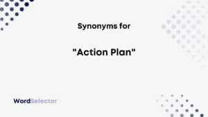 Synonyms for "Action Plan" - WordSelector