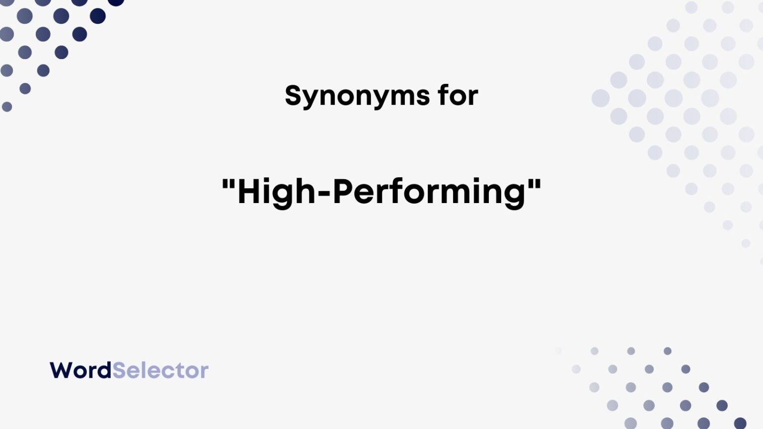 Synonyms for "High-Performing" - WordSelector