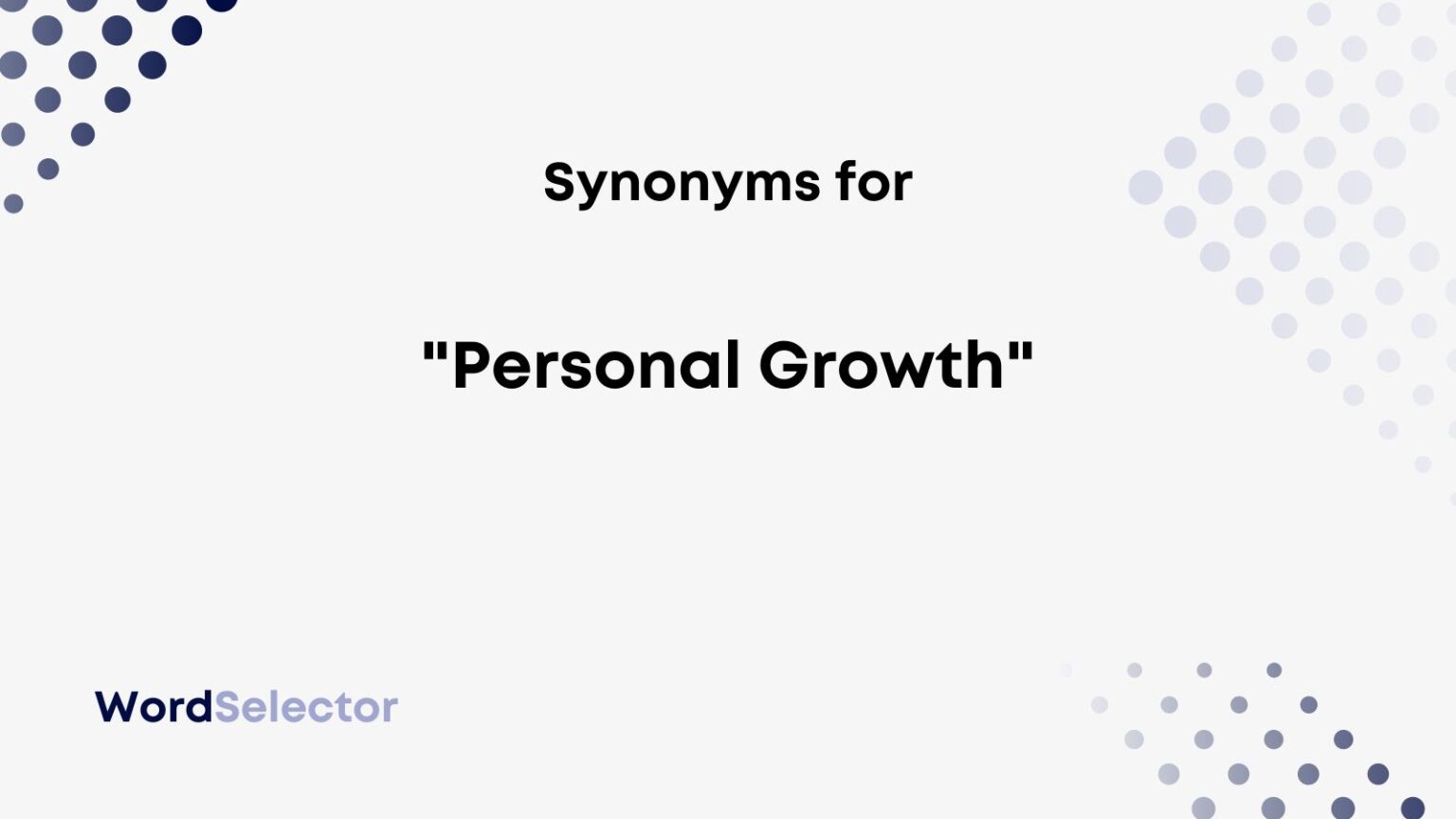 Synonyms for "Personal Growth" - WordSelector